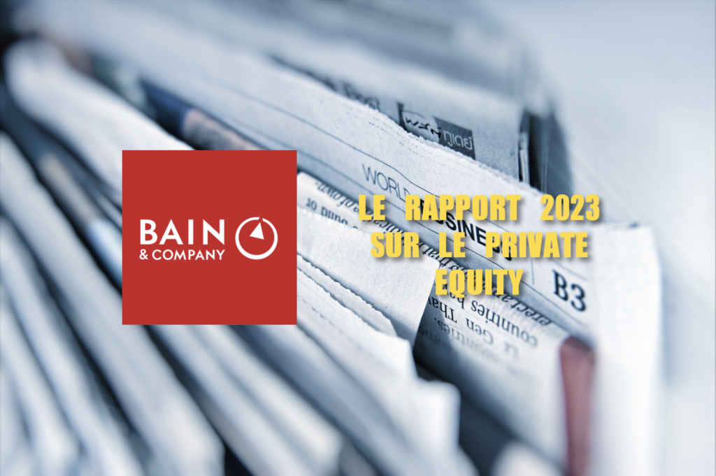 2022, la fin de l’abondance pour le Private Equity : retour sur le rapport Bain - AlumnEye